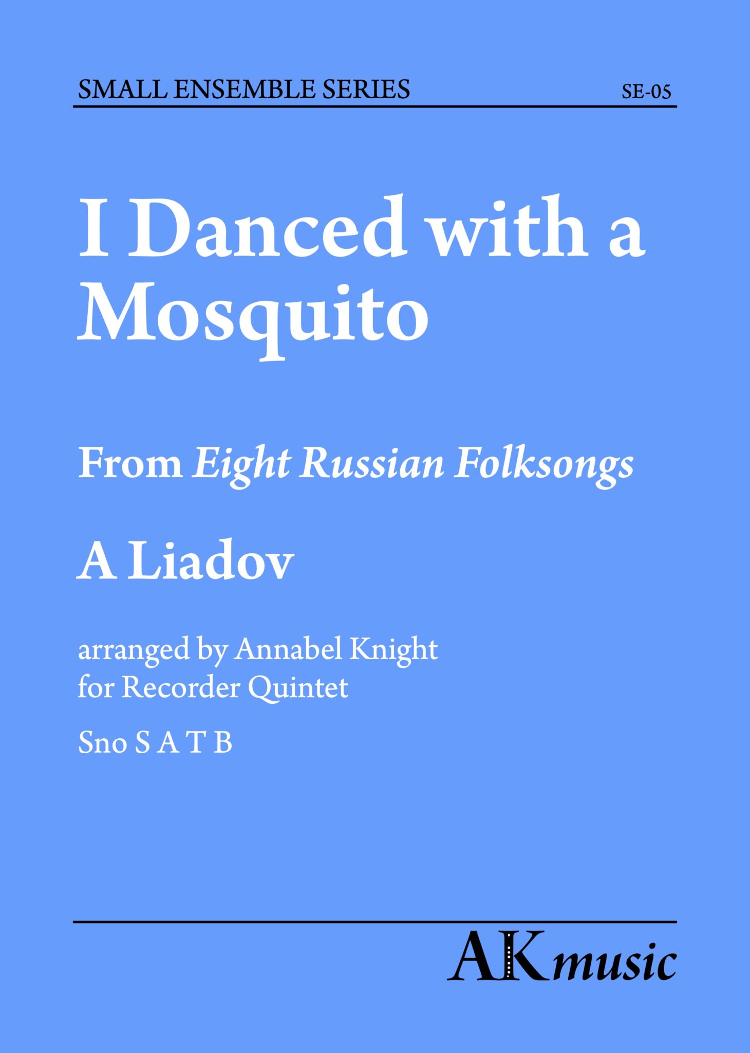 I Danced with a Mosquito – AK Music